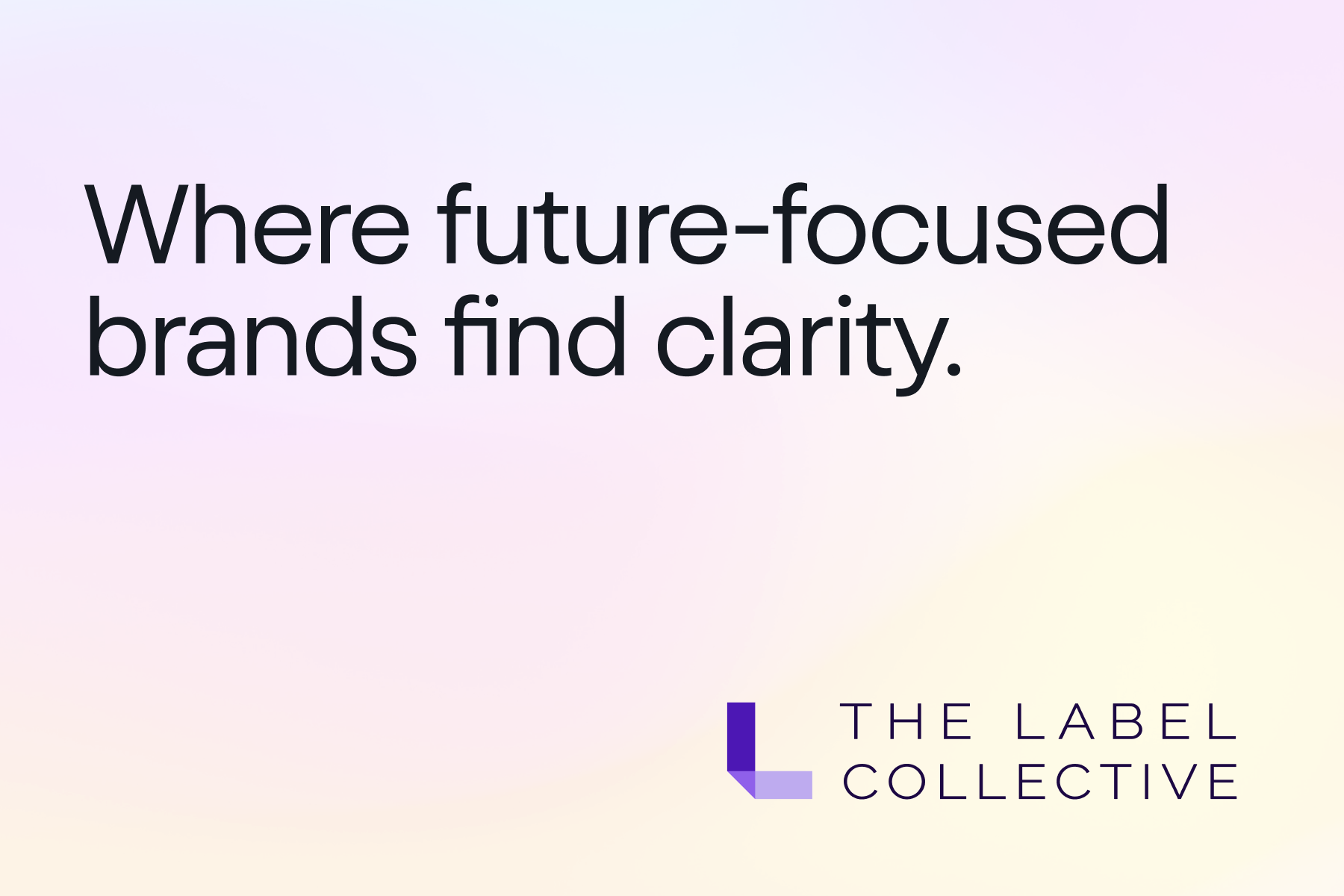 The Label Collective: A B2B Brand and Creative Agency